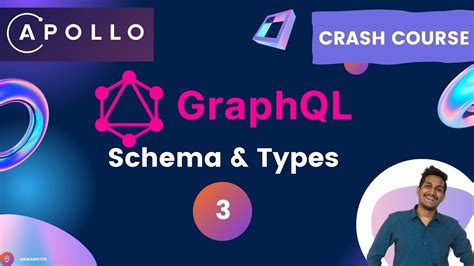 Graphql Crash Course 3 Schema And Types Youtube