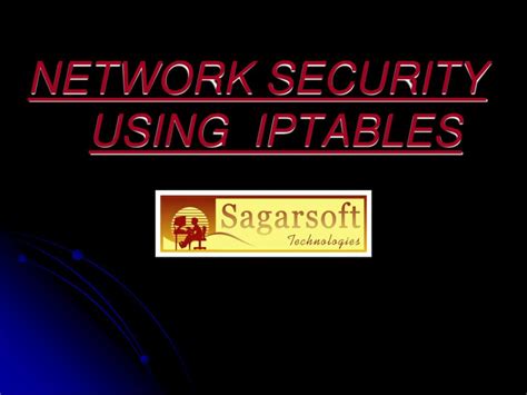 Ppt Network Security Using Iptables Powerpoint Presentation Free Download Id 6876454
