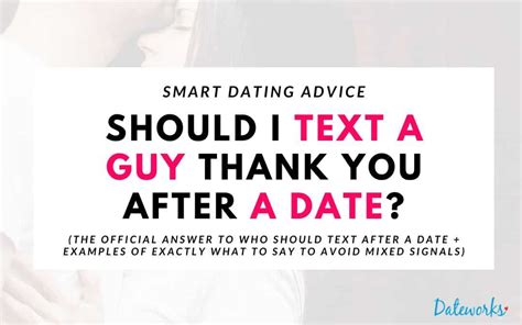 Should I Text A Guy Thank You After A Date Best Examples