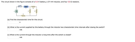 Solved The Circuit Shown In The Figure Consists Of A 9 0 V
