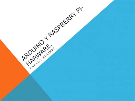 Pptx Arduino Y Raspberry Pi Harware Carlos Solines Dokumen Tips