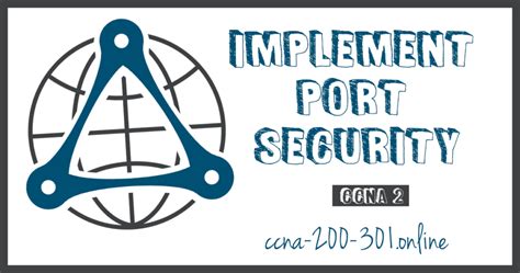 Implement Port Security Ccna 200 301