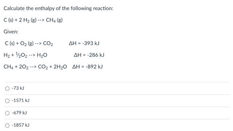 Solved Calculate The Enthalpy Of The Following Reaction Chegg Com