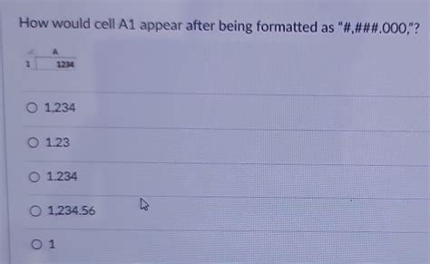 Solved How Would Cell A1 ﻿appear After Being Formatted As