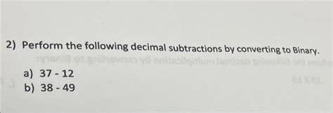 Solved 2 Perform The Following Decimal Subtractions By