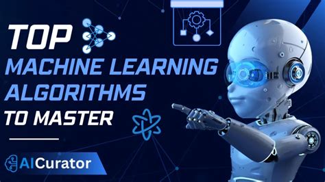 Top 10 Machine Learning Algorithms To Master In 2025