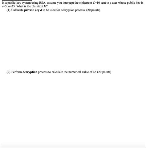 Solved In A Public Key System Using Rsa Assume You