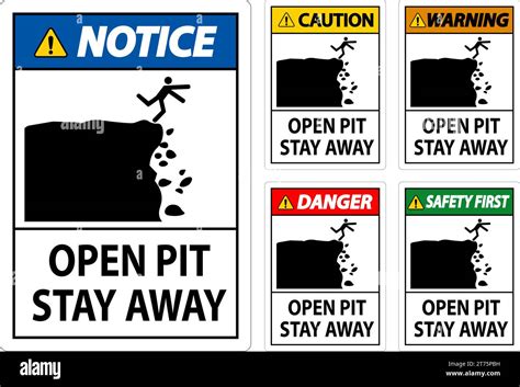 Danger Sign Open Pit Stay Away Stock Vector Image And Art Alamy