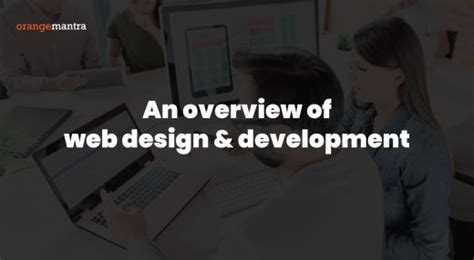 Guide To Web Design And Development You Must Know