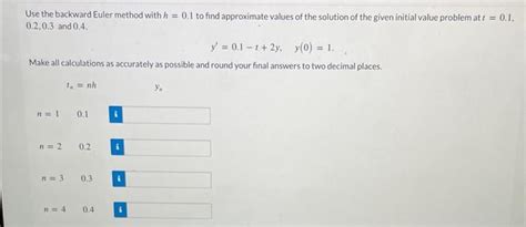 solved use the backward euler method with h 0 1 to find