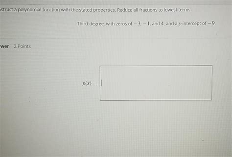 Solved Struct A Polynomial Function With The Stated Chegg