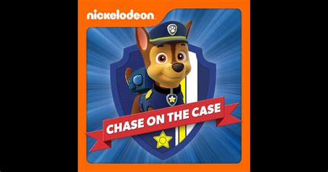 Paw Patrol Chase On The Case On Itunes