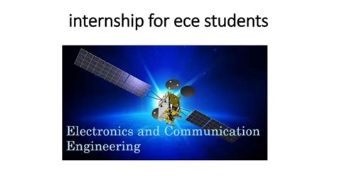 Ece Internship Ece Internships Ece Interns Ppt