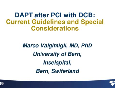 Dapt After Pci With Dcb Current Guidelines And Special Considerations