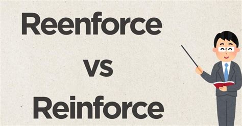 Reenforce Vs Reinforce Whats The Difference
