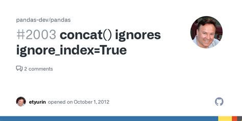 Concat Ignores Ignoreindextrue · Issue 2003 · Pandas Devpandas