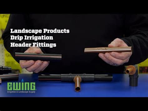 Landscape Products Drip Irrigation Header Fittings Youtube