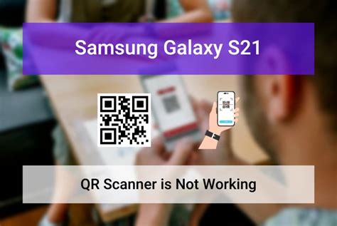 Samsung S21 Qr Scanner Not Working How To Fix It
