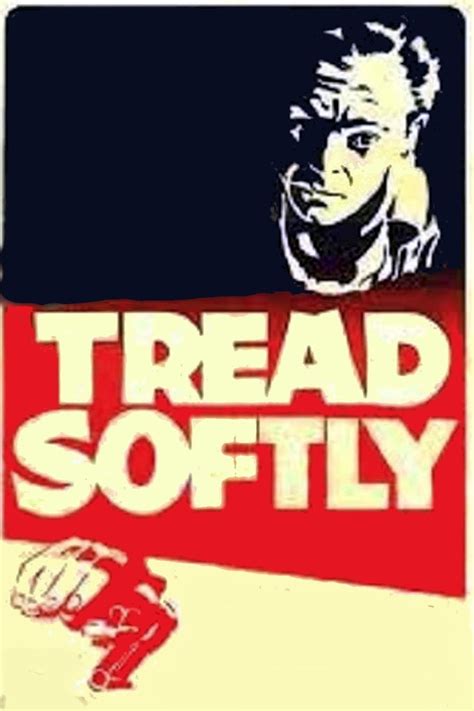 Tread Softly Movie 1952