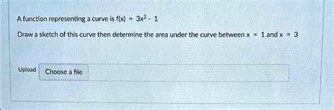 a function representing a curve is f x 3x2 1 draw a sketch of this