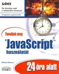 K Nyv Tanuljuk Meg A Javascript Haszn Lat T Ra Alatt Michael Moncur