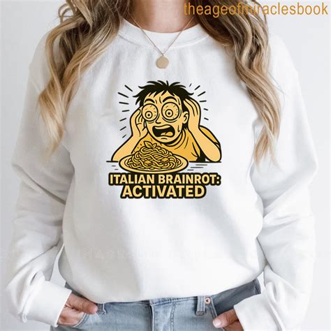 Italian Brainrot Activated Meme Funny Pasta Lover Design T Shirt