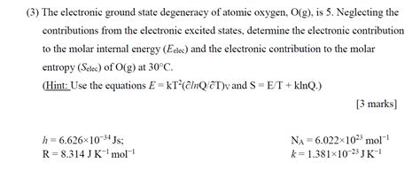 Solved 3 The Electronic Ground State Degeneracy Of Atomic Oxygen