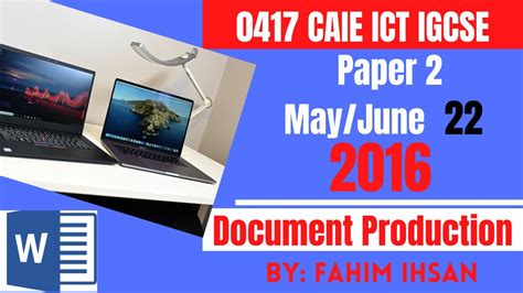 Igcse Ict 0417 P22 2016 May June Document Production Youtube