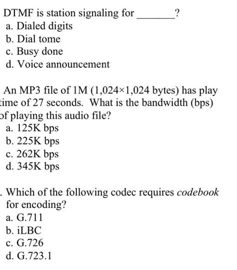 Solved Dtmf Is Station Signaling For A Dialed Digits B