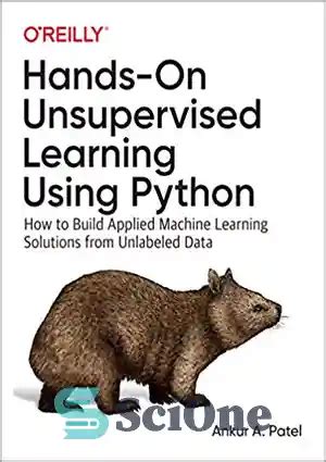 دانلود کتاب Hands On Unsupervised Learning Using Python How to Build