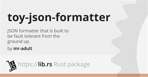 Toy Json Formatter — Rust 解析器 Librs • Rust 包仓库