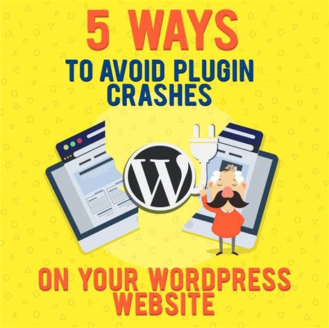 infographic how to avoid plugin crashes on your wordpress website