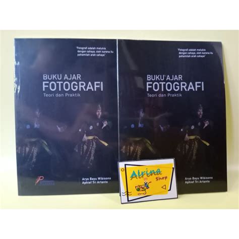 Jual Buku Ajar Fotografi Teori Dan Praktik Shopee Indonesia