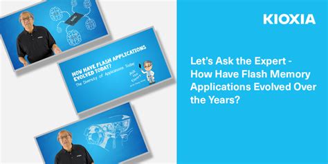 How Have Flash Memory Applications Evolved Over The Years Lets Ask The Expert Kioxia Blog