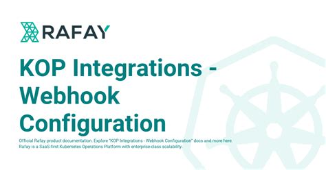 Kop Integrations Webhook Configuration Rafay Product Documentation