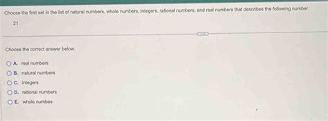 Choose The First Set In The List Of Natural Numbers Whole Numbers Integers Rational Num Algebra
