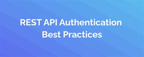 Rest Api Authentication Best Practices Appsentinels