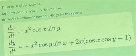 Solved 5 For Each Of The Systems A Show That The System