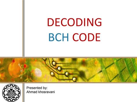 Bch Code And Decoding Bch Pptx