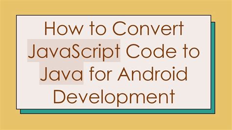 how to convert javascript code to java for android development youtube