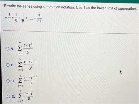 Solved Rewrite The Series Using Summation Notation Use 1 As