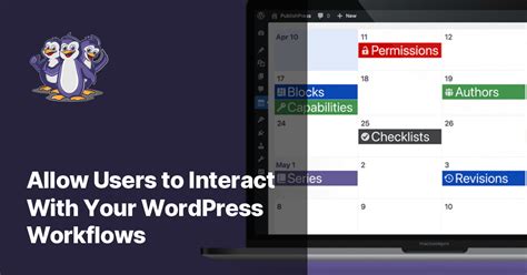 Allow Users To Interact With Your WordPress Workflows PublishPress