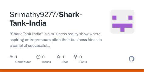 Github Srimathy Shark Tank India Shark Tank India Is A Business Reality Show Where