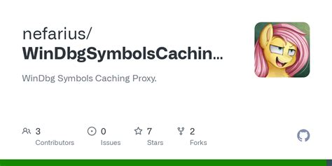 github nefarius windbgsymbolscachingproxy windbg symbols caching proxy