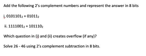 solved add the following 2 s complement numbers and