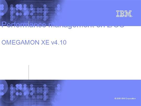 Performance Management On Z Os Omegamon Xe V 4