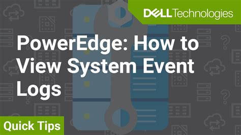 How To View System Event Logs On A Poweredge Server Dell Technologies