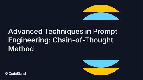 Advanced Techniques In Prompt Engineering Chain Of Thought Method Codesignal Learn