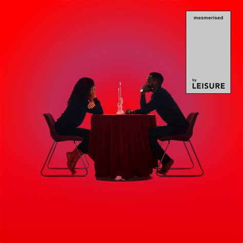 Leisure Mesmerised Lyrics Genius Lyrics