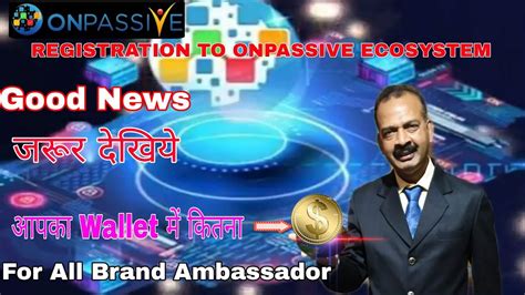 Onpassive How To Register On Onpassive Ecosystem Onpassive Todays